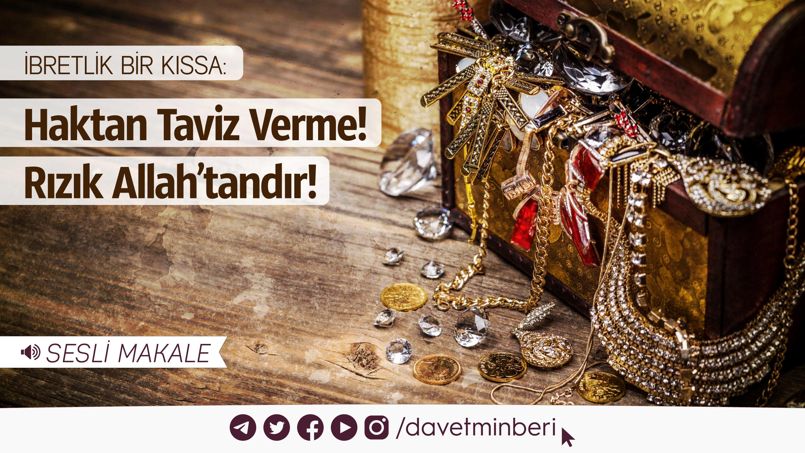Haktan Taviz Verme! Rızık Allah'tandır! - Ömer Hoca - Makale | Davet ...